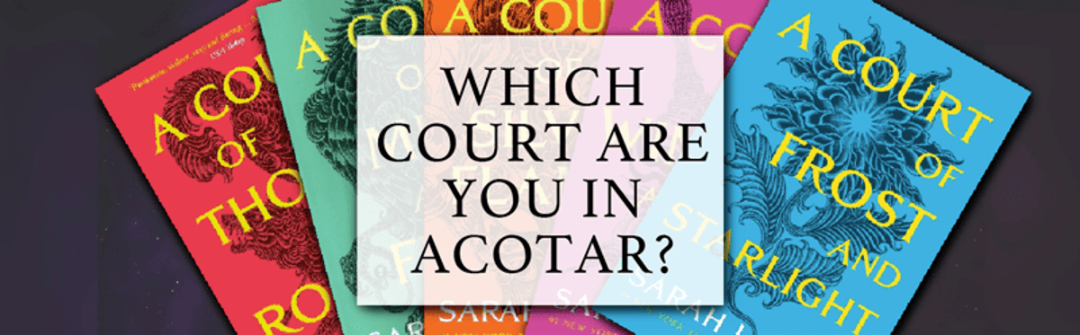 Which Court Are You In Acotar?