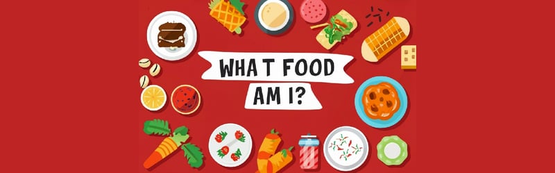 Hungry for Answers? Take Our Epic 'What Food Am I?' Quiz!